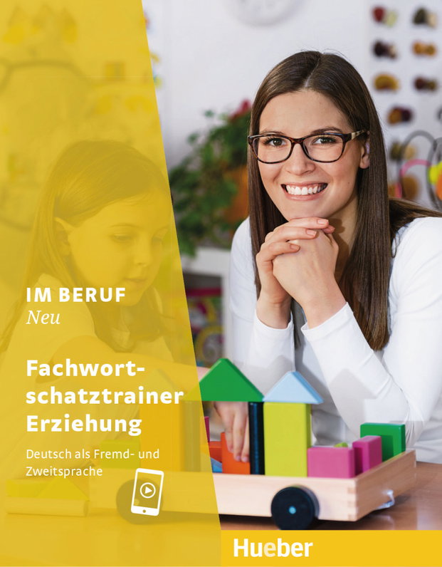 Im Beruf NEU Fachwortschatztrainer | Hueber Verlag